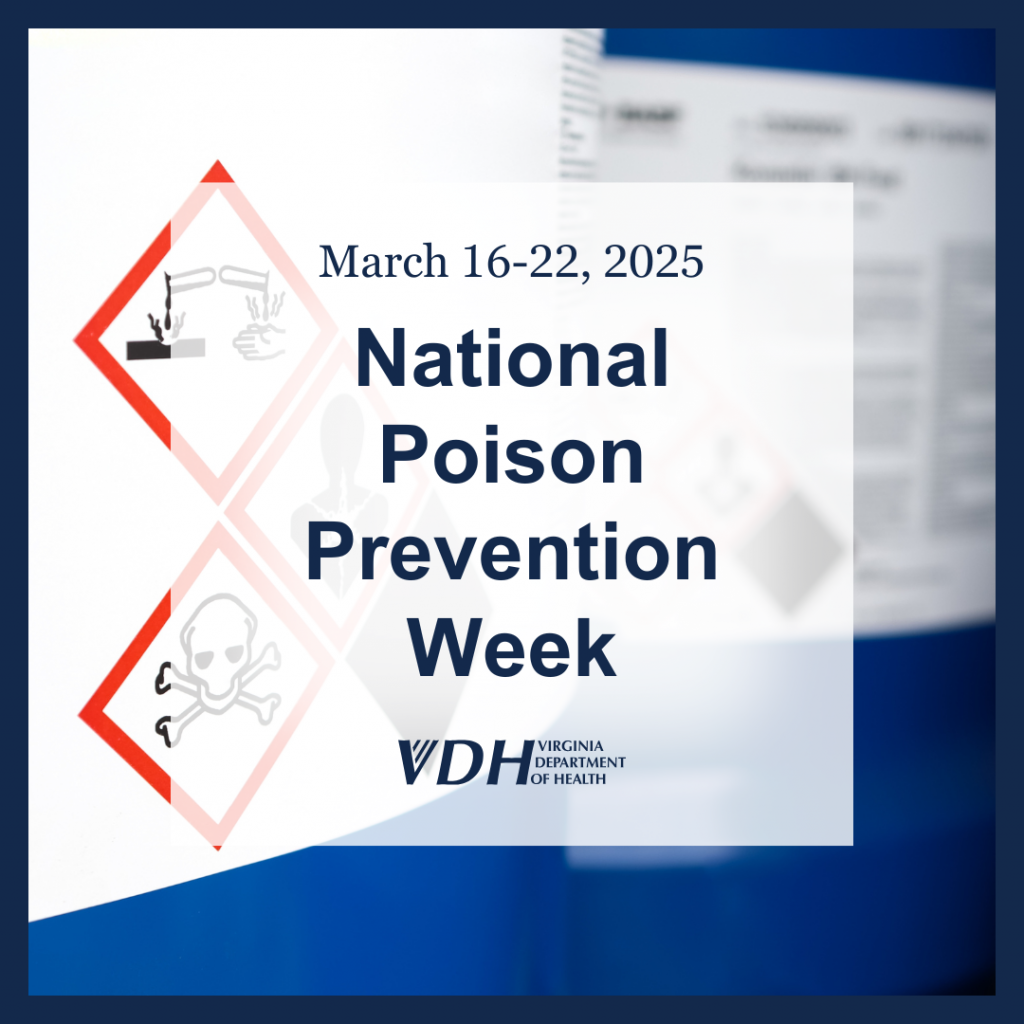 National Poison Prevention Week: March 16-22 – Virginia Department of ...