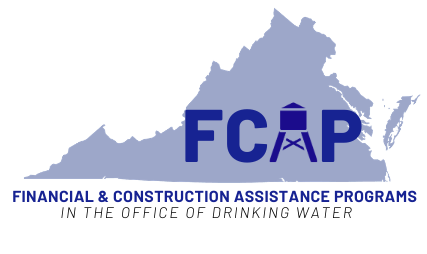 Financial & Construction Assistance Programs (FCAP) – Drinking Water