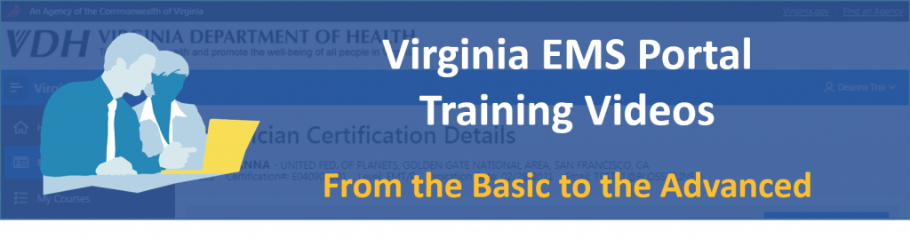 Virginia EMS Portal Training Videos – Emergency Medical Services