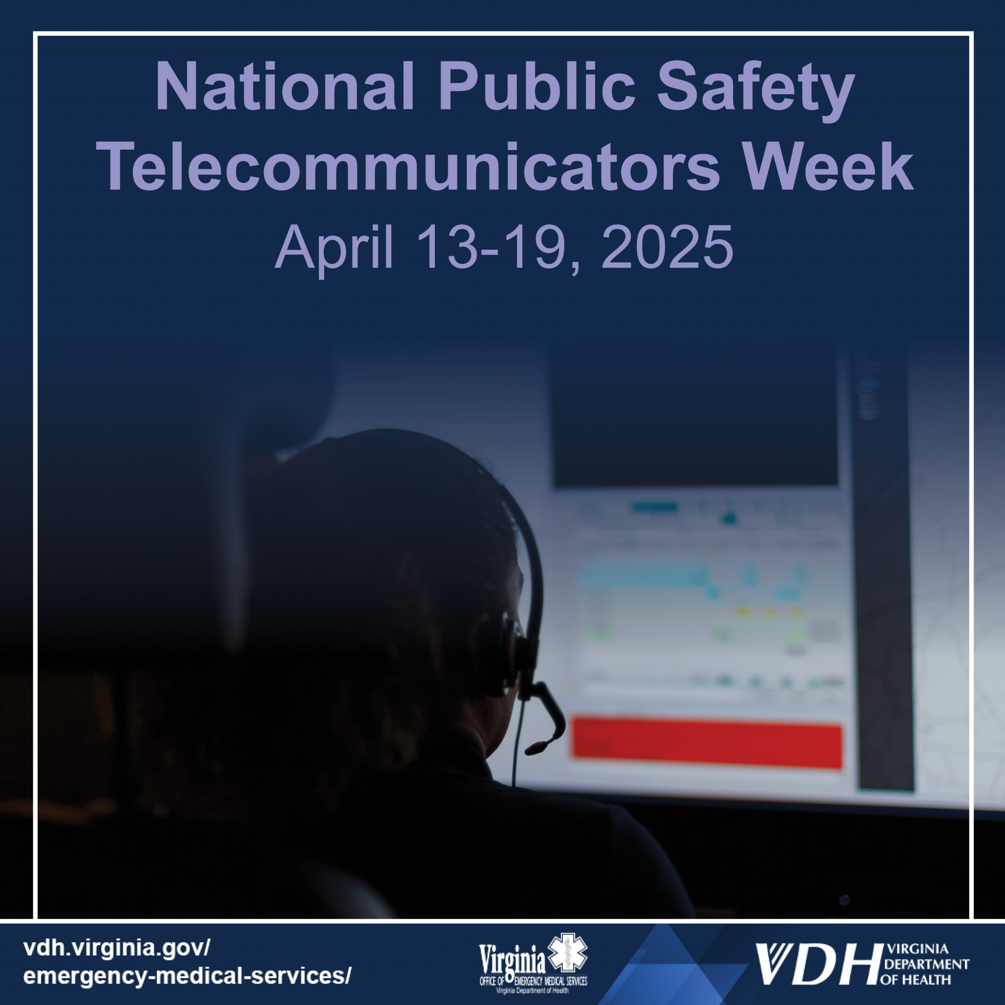 National Public Safety Telecommunicators Week, April 13-19, 2025 - Emergency Medical Services