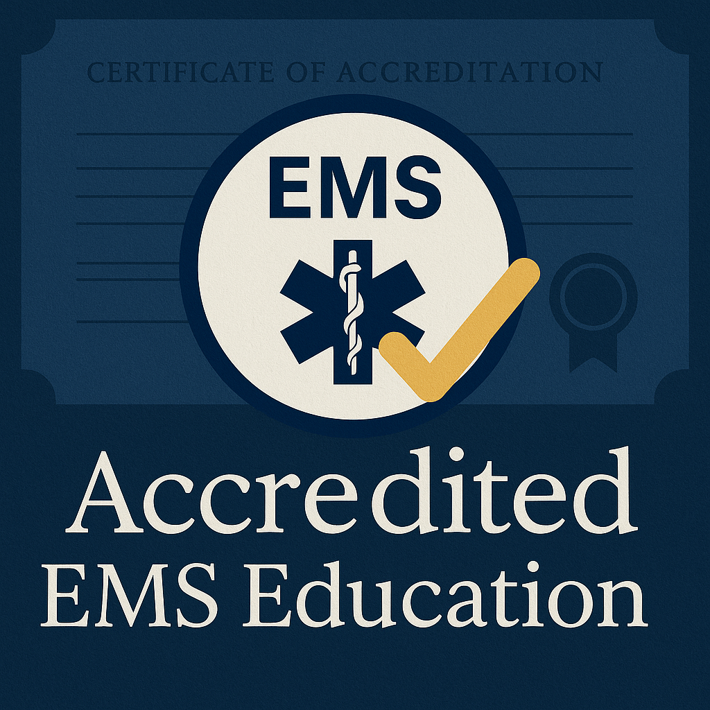 Accreditation, Certification & Education - Emergency Medical Services