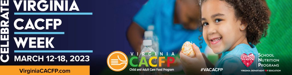 Virginia CACFP Week Coming Soon! - Child and Adult Care Food Program
