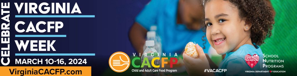 Virginia CACFP Week! - Child and Adult Care Food Program