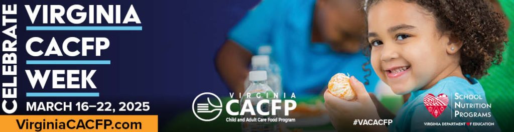 Virginia CACFP Week! – Child and Adult Care Food Program